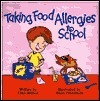 Taking Food Allergies to School by Ellen Weiner | Goodreads