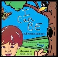 I Can Be: A Child's Whimsical Introduction to Yoga by Christine Sumner ...