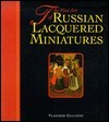 The Fine Art of Russian Lacquered Miniatures by Vladimir Guliayev ...