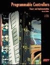 Programmable Controllers: Theory and Implementation by L.A. Bryan ...