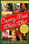 Country Music What's What: The Fan's Guide to the People, Places and ...