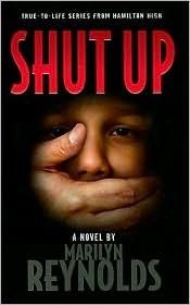 Shut Up! (Hamilton High, #10) by Marilyn Reynolds | Goodreads