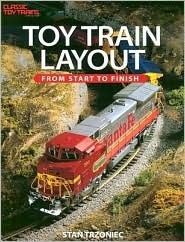 Toy Train Layout from Start to Finish by Stan Trzoniec | Goodreads