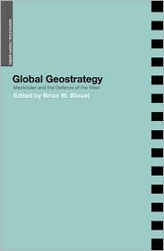 Global Geostrategy: Mackinder and the Defence of the West by Brian ...