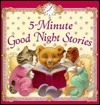 5 Minute Good Night Stories by Publications International | Goodreads