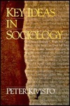 Key Ideas in Sociology by Peter J. Kivisto | Goodreads
