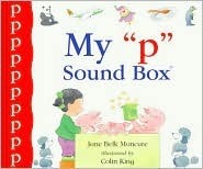 My "P" Sound Box (New Sound Box Books) by Jane Belk Moncure | Goodreads