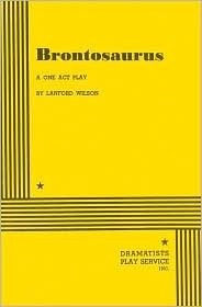 Brontosaurus by Lanford Wilson | Goodreads