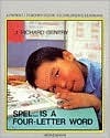 Spel . . . is a Four-Letter Word by J. Richard Gentry | Goodreads