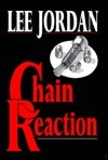 Chain Reaction by Lee Jordan | Goodreads