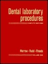 Dental Laboratory Procedures: Complete Dentures, Volume 1 by Robert M ...