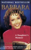 Barbara Frum: A Daughter's Memoir by Linda Frum | Goodreads