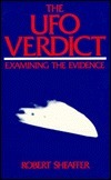 The Ufo Verdict: Examining the Evidence by Robert Sheaffer | Goodreads