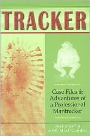 Tracker: Case Files & Adventures of a Professional Mantracker by Matt ...