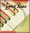 The Living Piano: A Complete Guide to Listening, Learning, and Playing ...