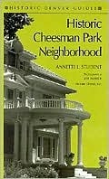 Historic Cheeseman Park Neighborhood by Annette L. Student | Goodreads