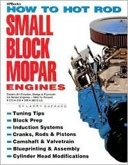 How to Hot Rod Small Block Mopar Engines: Covers All Chrysler, Dodge ...