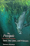 The Pinnipeds: Seals, Sea Lions, and Walruses by Marianne Riedman ...