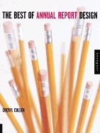 The Best of Annual Report Design by Cheryl Dangel Cullen | Goodreads