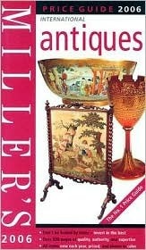 Millers: Antiques - Price Guide 2006 by Judith H. Miller | Goodreads