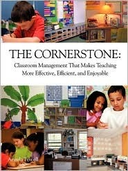 The Cornerstone: Classroom Management That Makes Teaching More ...