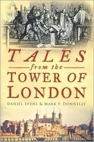 Tales From The Tower of London by Digby Diehl | Goodreads