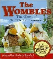 Wombles - Ghost of Wimbledon Common by Elisabeth Beresford | Goodreads