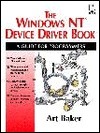 The Windows NT Device Driver Book: A Guide for Programmers by Art Baker ...