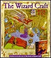 The Wizard Craft by Janice Eaton Kilby | Goodreads