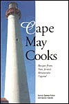 Cape May Cooks: Recipes from New Jersey's Restaurant Capital by Connie ...