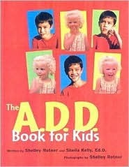 The A.D.D. Book for Kids by Shelley Rotner | Goodreads