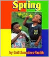 Spring (Pebble Books) by Gail Saunders-Smith | Goodreads