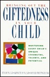 Bringing Out the Giftedness in Your Child: Nurturing Every Child's ...