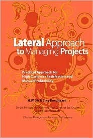 Lateral Approach to Managing Projects by Ho-wing Sit | Goodreads