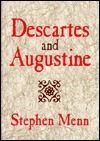 Descartes and Augustine by Stephen Menn | Goodreads