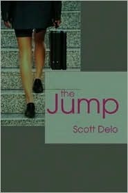 The Jump by Scott Delo | Goodreads