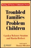 Troubled Families-Problem Children: Working with Parents: A ...