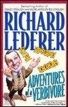 Adventures of a Verbivore by Richard Lederer | Goodreads