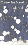 Sidereal Time by Christopher Meredith | Goodreads