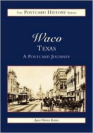 Waco, TX Postcards (TX) by Agnes Warren Barnes | Goodreads
