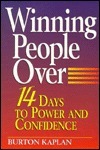 Winning People Over: 14 Days to Power & Confidence by Burton Kaplan ...