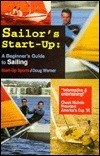 Sailor's Start-Up: A Beginner's Guide to Sailing by Doug Werner | Goodreads