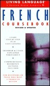 Basic French Coursebook: Revised and Updated (LL by Living Language ...