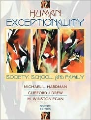 Human Exceptionality: Society, School, and Family by Michael L. Hardman ...