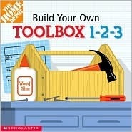 Build-Your-Own Toolbox 1-2-3! by Kimberly Weinberger | Goodreads