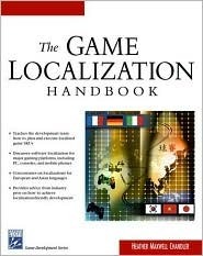 The Game Localization Handbook by Heather M. Chandler | Goodreads