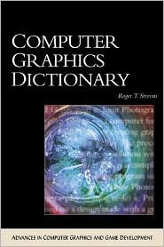 Computer Graphics Dictionary by Roger Stevens | Goodreads