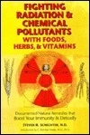 Fighting radiation with foods, herbs & vitamins: Documented natural ...
