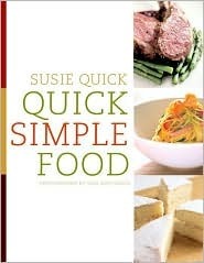 Quick Simple Food by Susie Quick | Goodreads