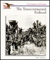 The Transcontinental Railroad by Peter Anderson | Goodreads